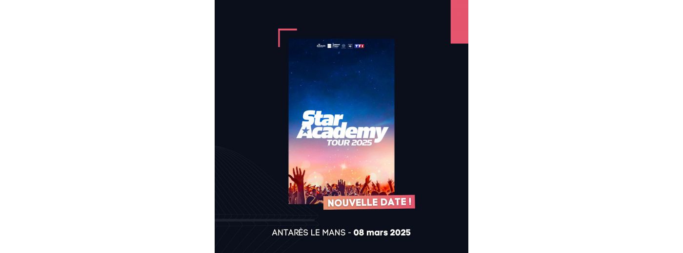 Star Academy Tour 2025 | Office de Tourisme Le Mans (72)